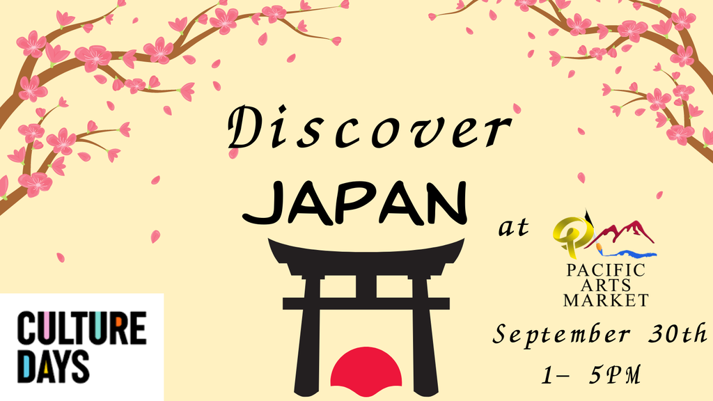 Discover Japan at Pacific Arts Market | Culture Days 2023