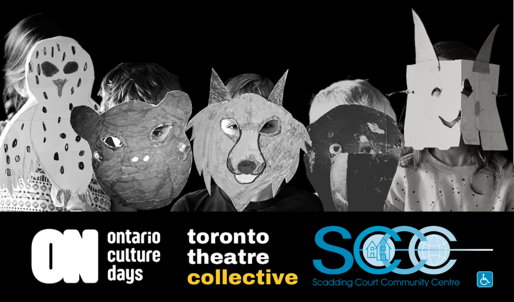 Masks and stories with Toronto Theatre Collective @Scadding Court ...