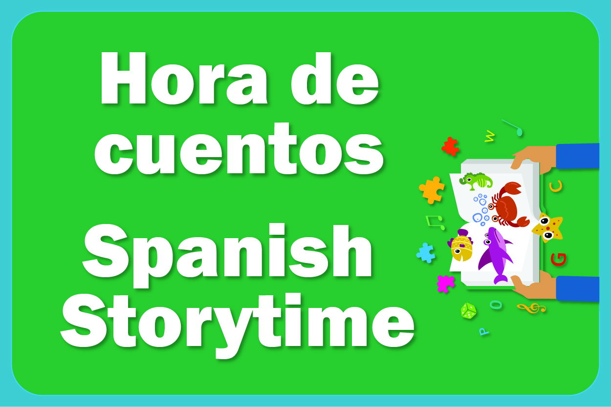 Spanish Storytime / Hora de cuentos | Culture Days 2023